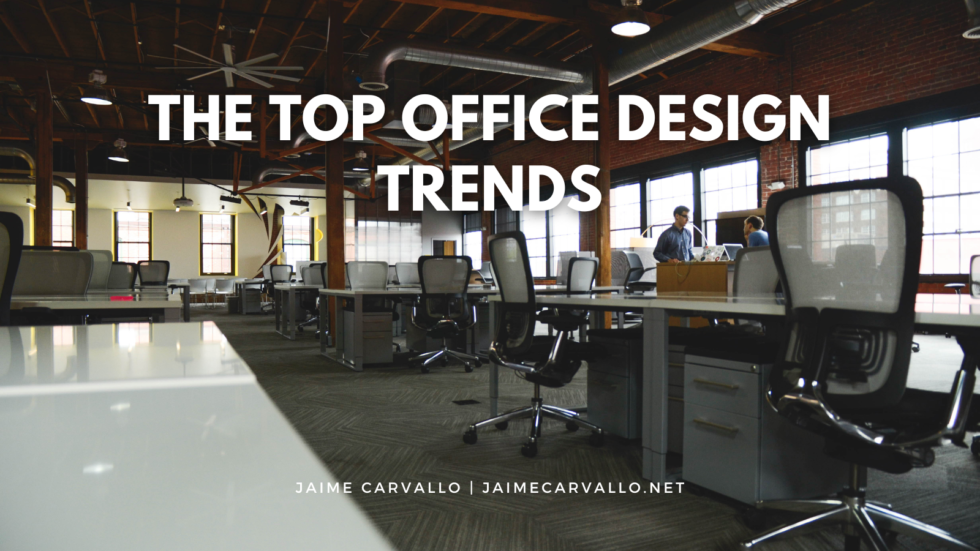 The Top Office Design Trends | Jaime Carvallo | Design